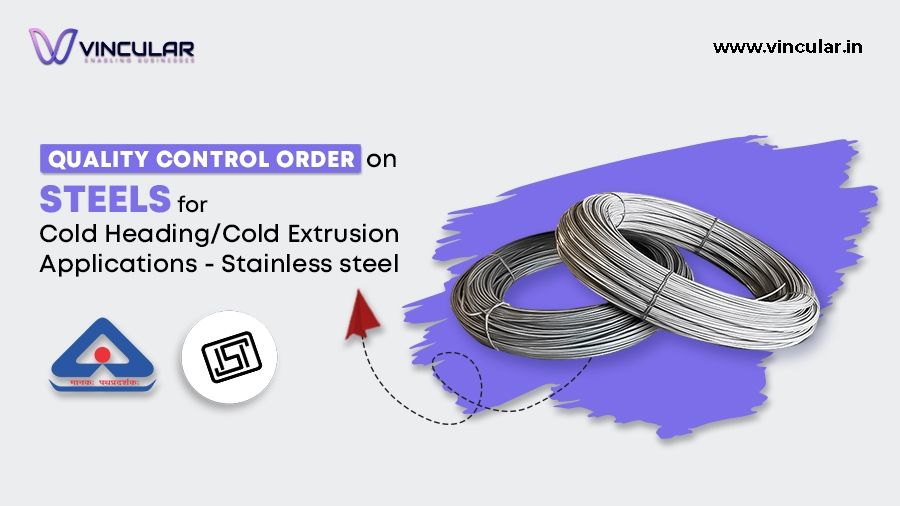 BIS-ISI Certificate for Cold Heading/Extrusion | Vincular