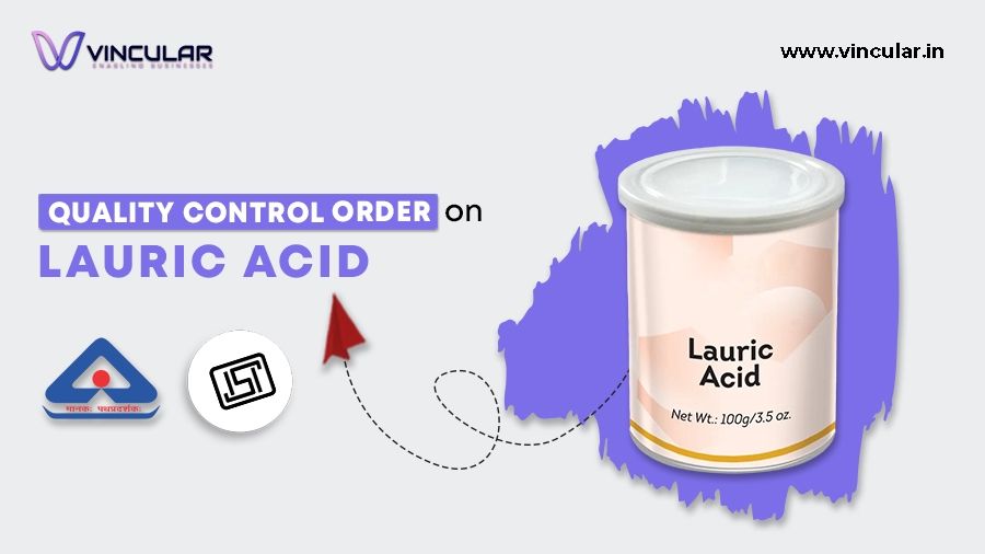 BIS-ISI Certificate for Lauric Acid | Vincular