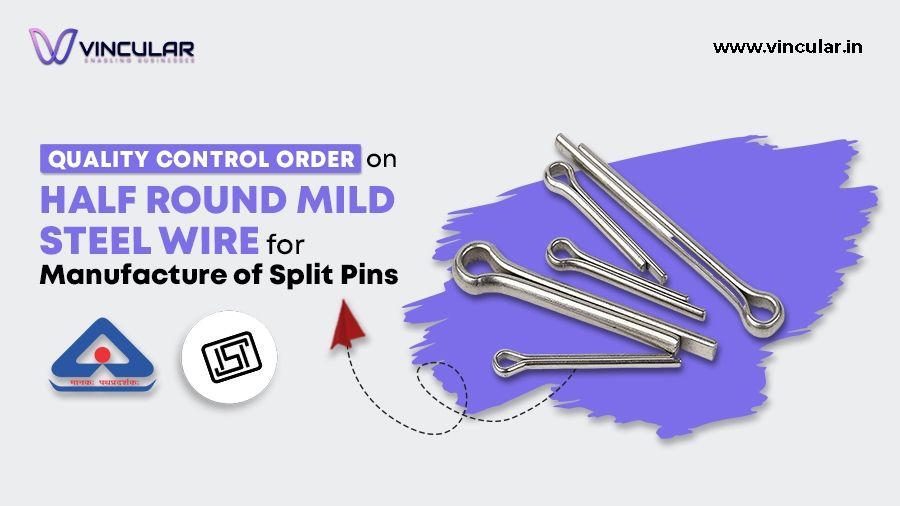 BIS-ISI Certificate for Mild Steel Wire for the Split Pins | Vincular