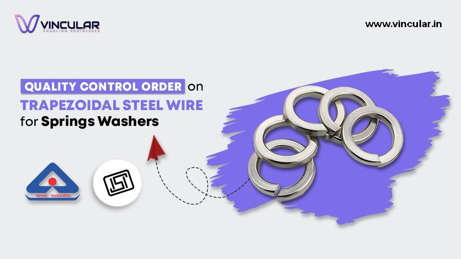 BIS-ISI for Trapezoidal Steel Wire for Springs Washers | Vincular
