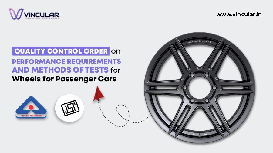 BIS-ISI Certificate for Wheels for Passenger Cars | Vincular