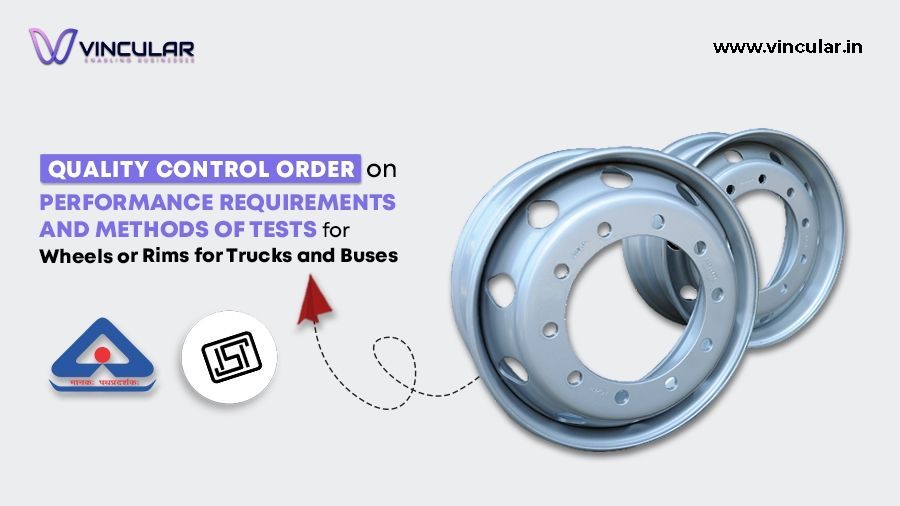 BIS-ISI Certificate for Wheels or Rims for Trucks and Buses | Vincular