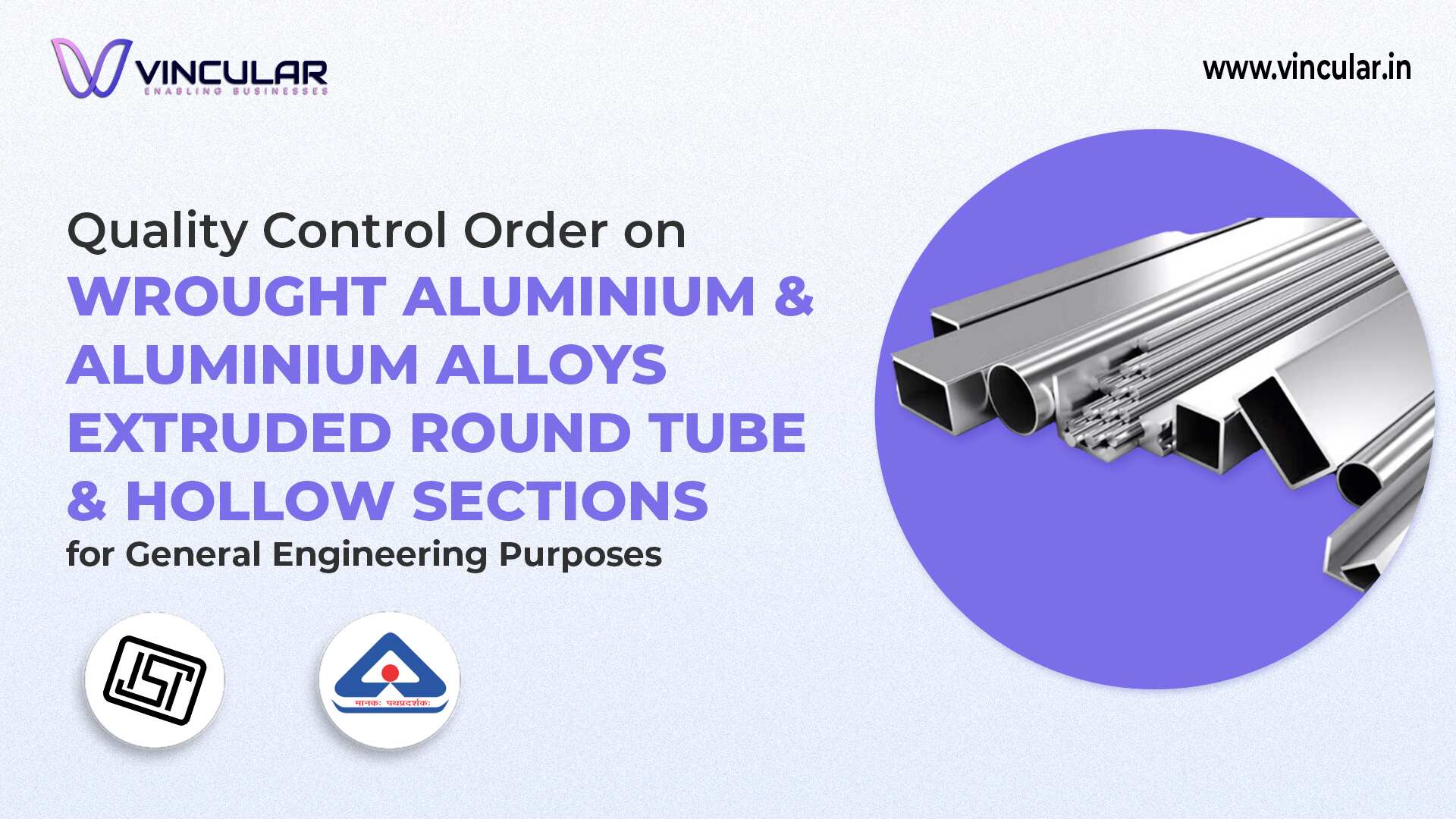 BIS-ISI for Wrought Aluminum Alloy Extruded Tubes & Sections | Vincular