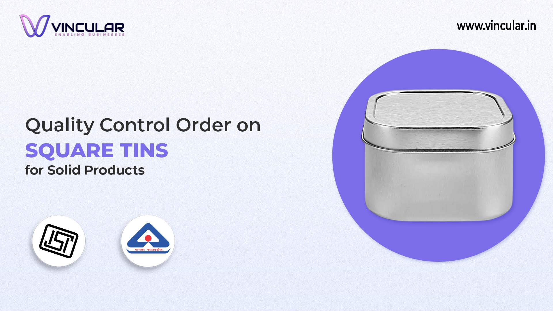 BIS-ISI Certificate for Square Tins for Solid Products | Vincular