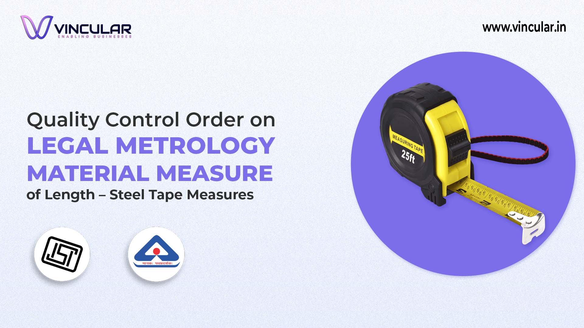 BIS-ISI for Legal Metrology Steel Tape Measures for Length | Vincular