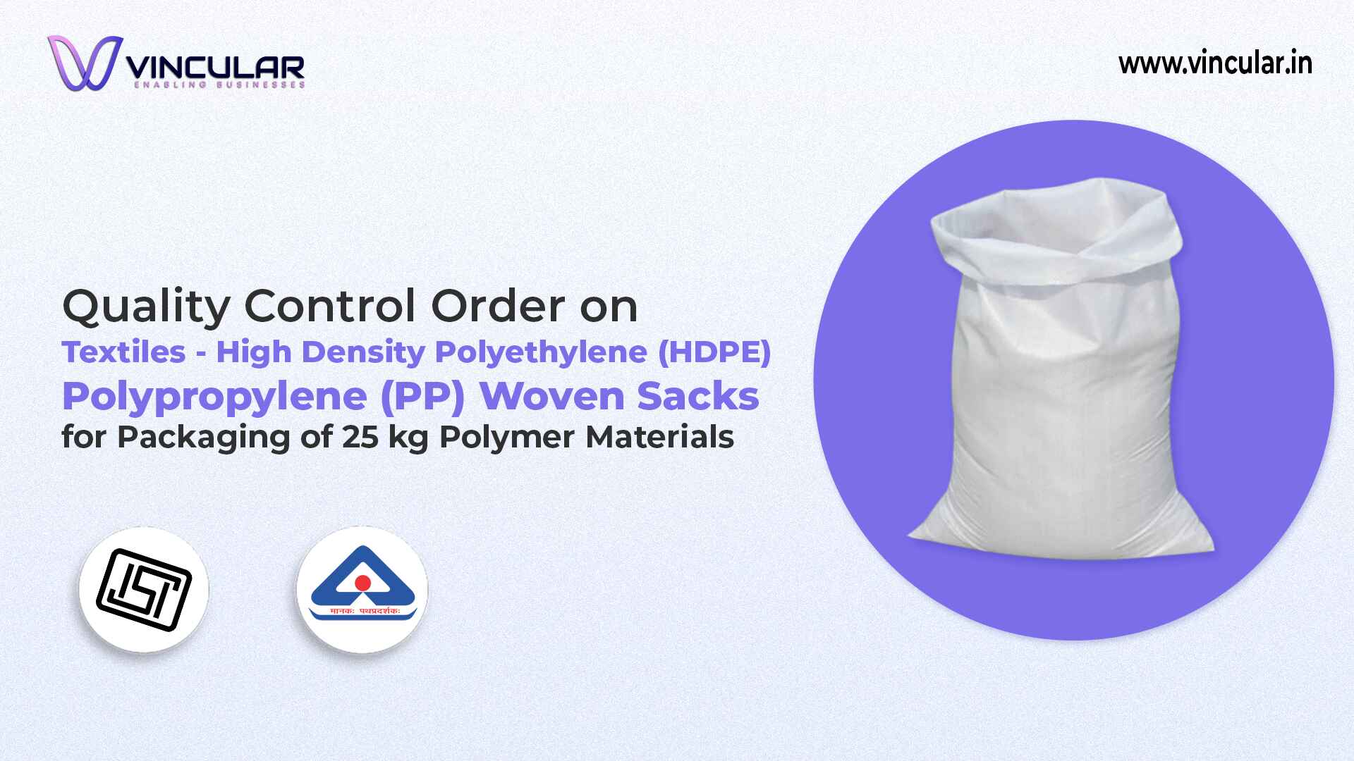 BIS-ISI for HDPE/PP Woven Sacks for 25 kg Polymer Packaging | Vincular
