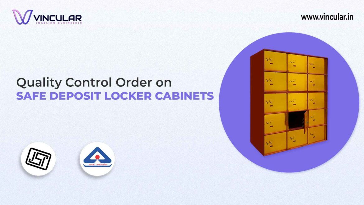 BIS-ISI Certificate for Safe Deposit Locker Cabinets | VINCULAR ...