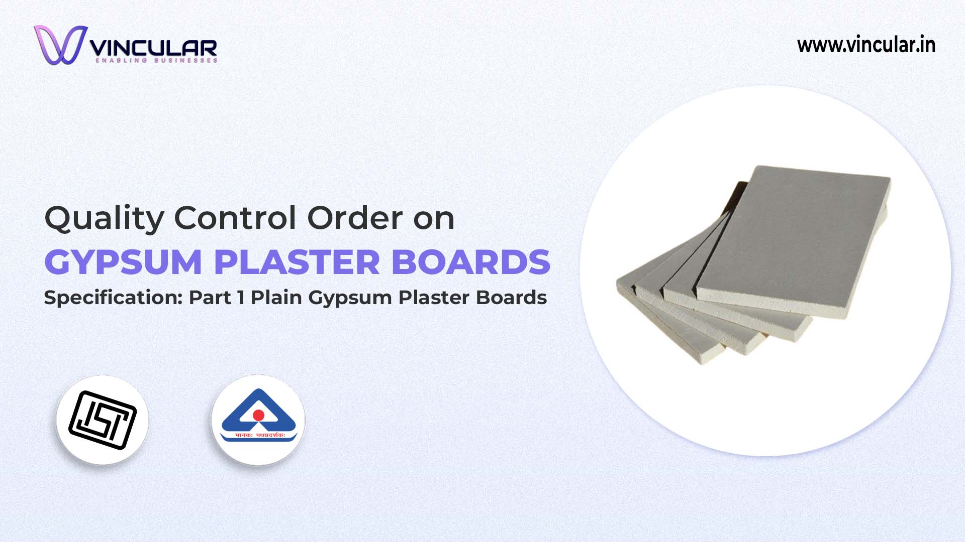 BIS-ISI Certificate for Gypsum Plaster Boards – Part 1 | Vincular