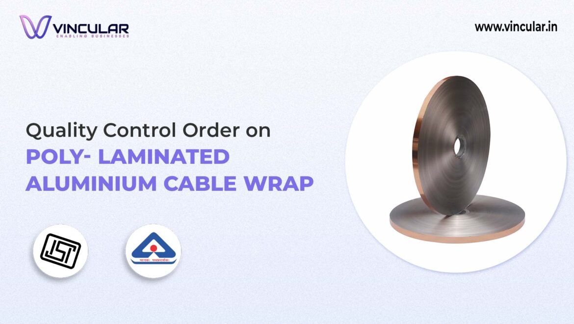 BIS-ISI Certificate for Poly-Laminated Aluminum Cable Wrap