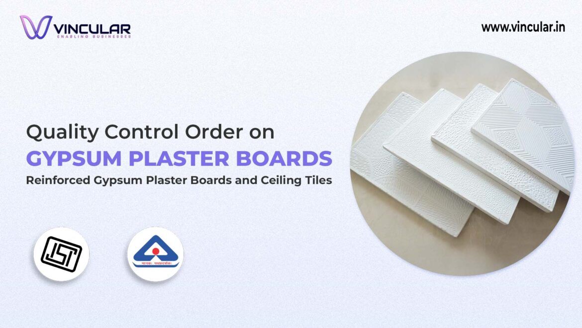 BIS-ISI for Reinforced Gypsum Plaster Boards & Ceiling Tiles