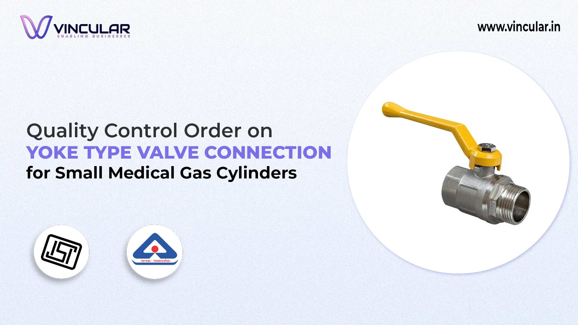 BIS-ISI Certification for Yoke Valve in Medical Gas Cylinders | Vincular