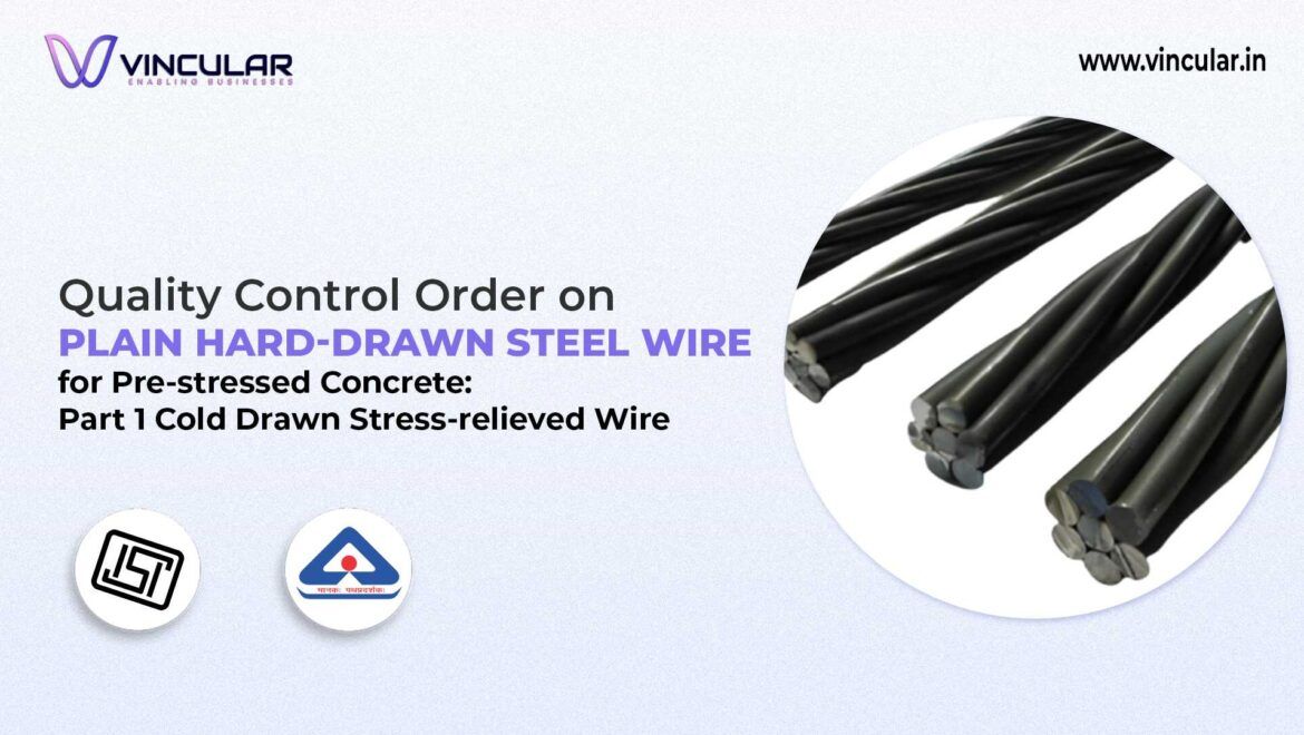 BIS-ISI for Cold Drawn Steel Wire (Pre-stressed Concrete)
