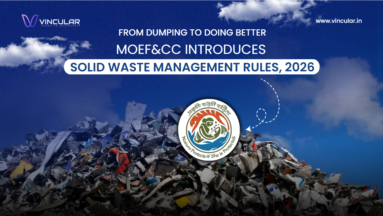 MoEF&CC Introduces Solid Waste Management Rules, 2026 | Vincular